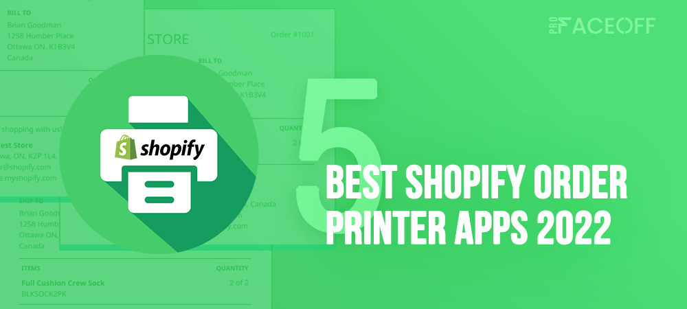 5 Best Shopify Order Printer Apps 2022 Pro Faceoff